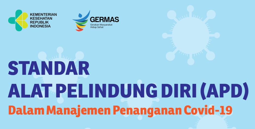 Standar Alat Pelindung Diri (APD) Dalam Manajemen Penanganan COVID-19