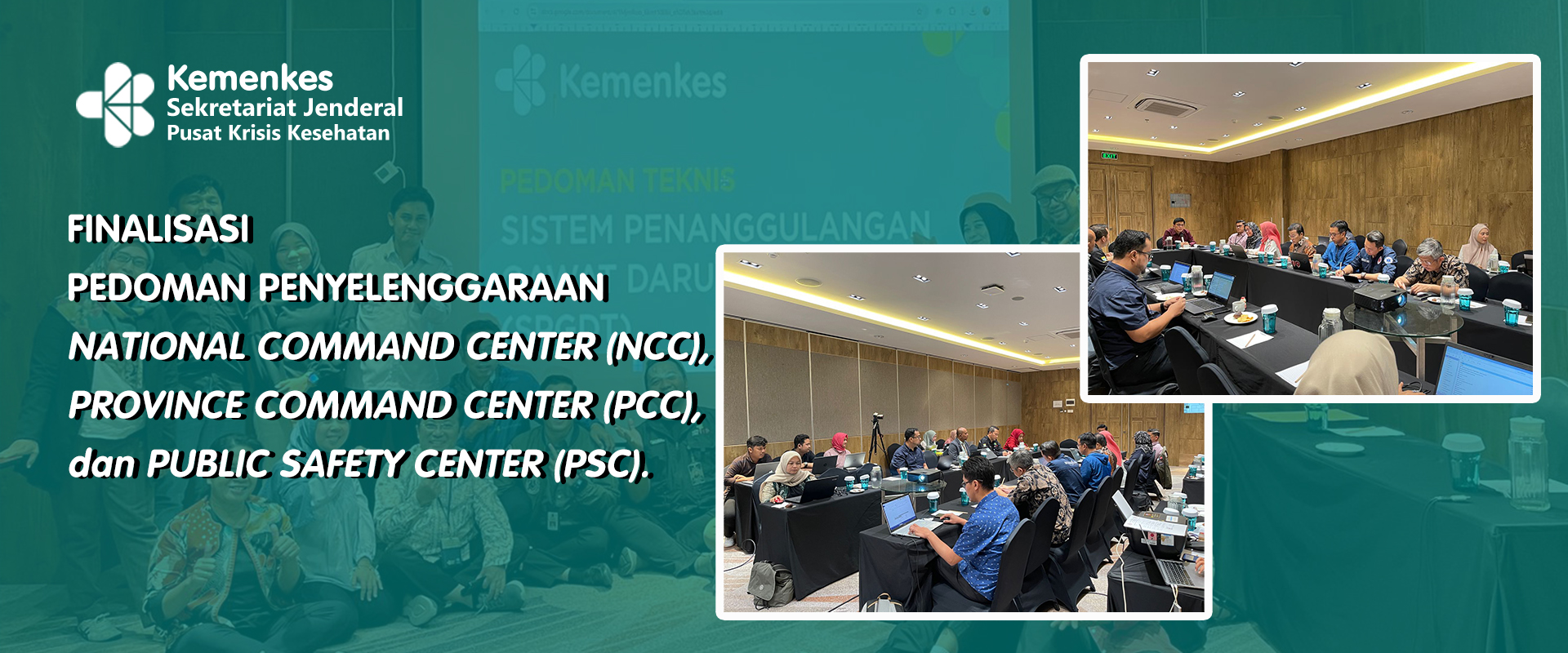 Finalisasi Pedoman Penyelenggaraan National Command Center (NCC ...