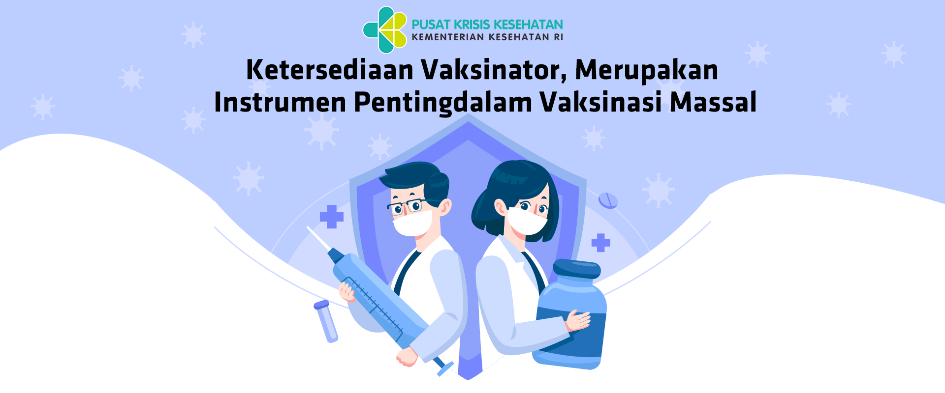 Ketersediaan Vaksinator, Merupakan Instrumen Penting dalam Vaksinasi Massal